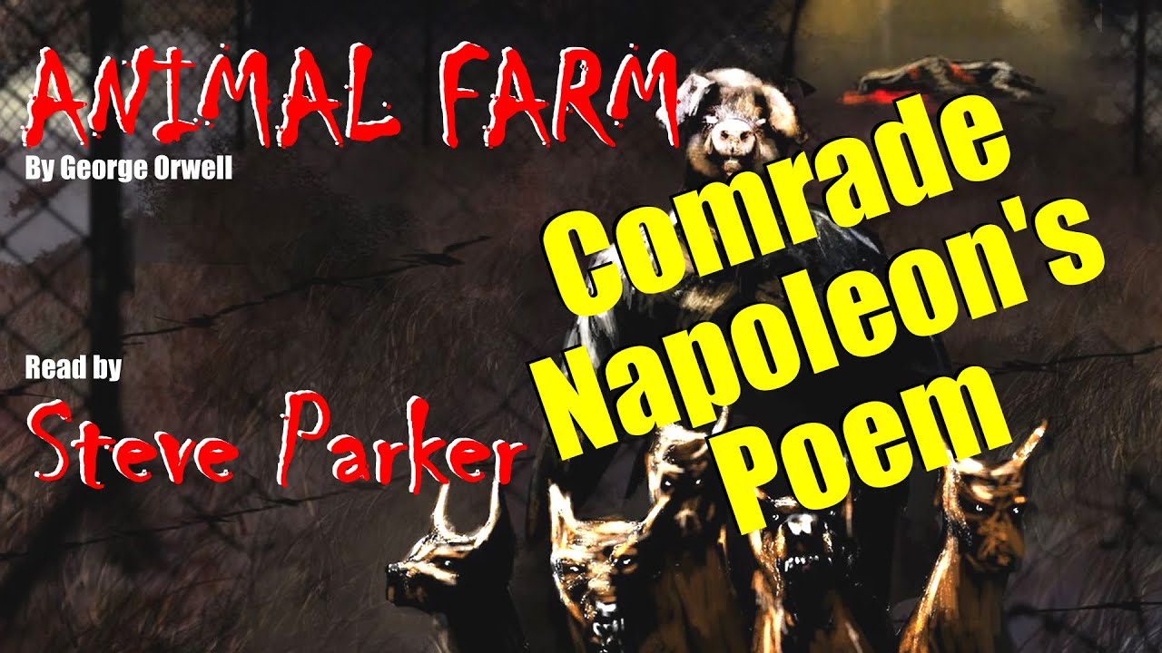 Comrade Napoleon poem from Animal Farm - YouTube
