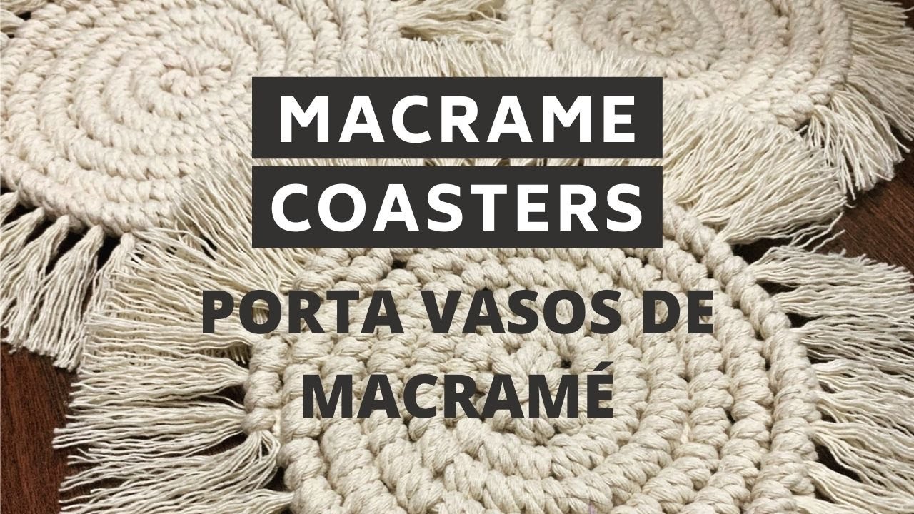 MACRAME COASTER | PORTAVASOS DE MACRAME | Posavasos de macrame - YouTube