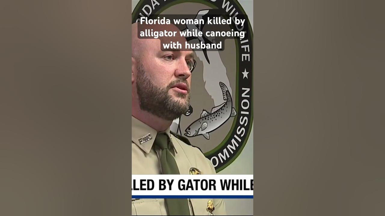 Florida woman killed by alligator while canoeing with husband #florida ...