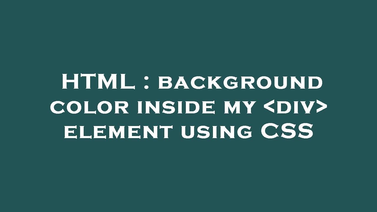 HTML : background color inside my div element using CSS - YouTube