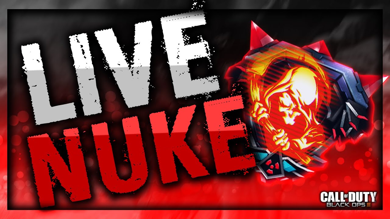 LIVE NUKE on STREAM!! (BO3 Nuclear Gameplay) - YouTube