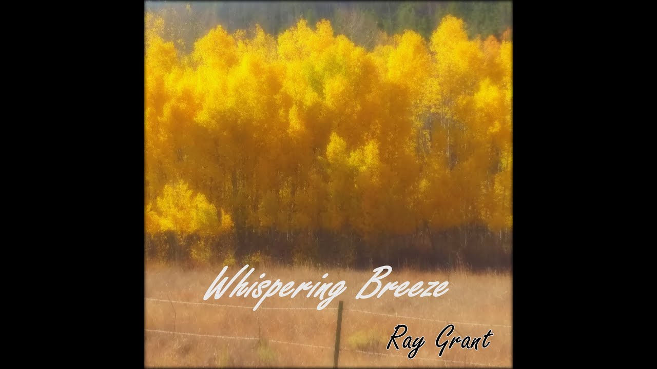 Ray Grant - Whispering Breeze - YouTube