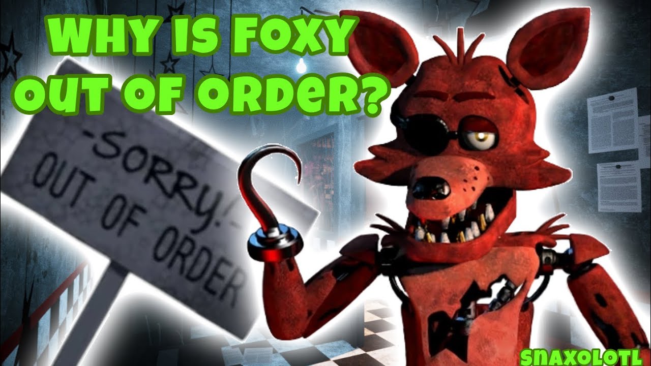 Why is foxy always out of order? Ft. @PandaBear1712 - YouTube
