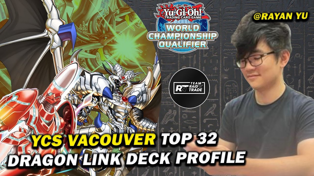 Ryan Yu: YCS Vancouver Top 32 Dragon Link Deck Profile - YouTube