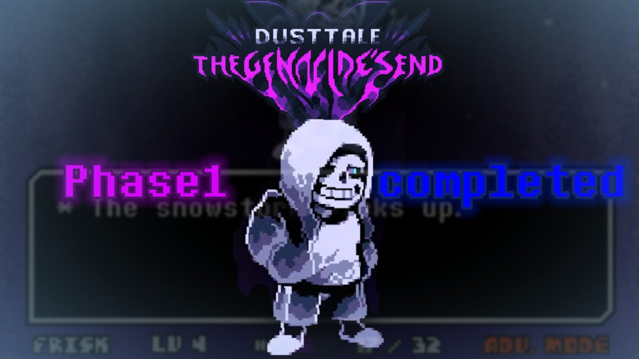 【DustTale:The Genocide's End】Sans Fight Completed! - YouTube