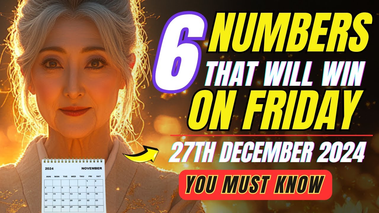 Lucky Numbers: 6 NUMBERS that WILL WIN JACKPOT on FRIDAY 27th DECEMBER ...