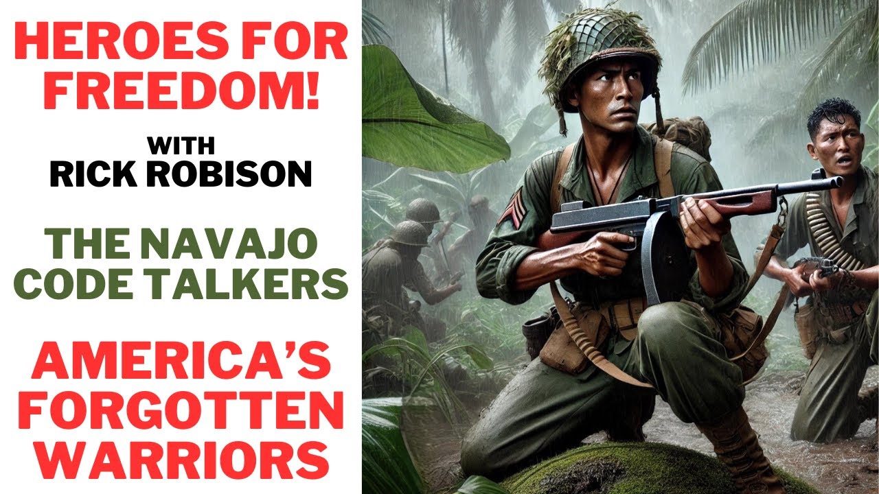 THE NAVAJO CODE TALKERS: AMERICA'S FORGOTTEN WARRIORS - YouTube
