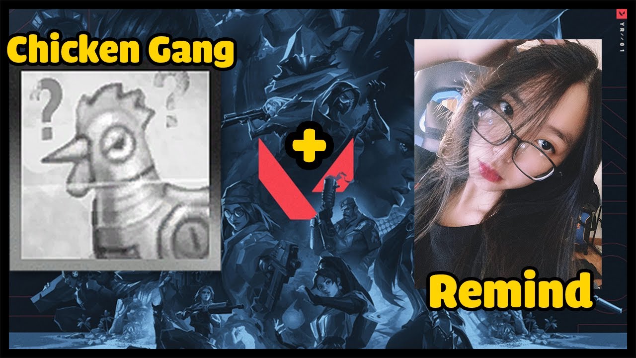 VALORANT CÙNG CHICKEN GANG RẤT VUI - YouTube