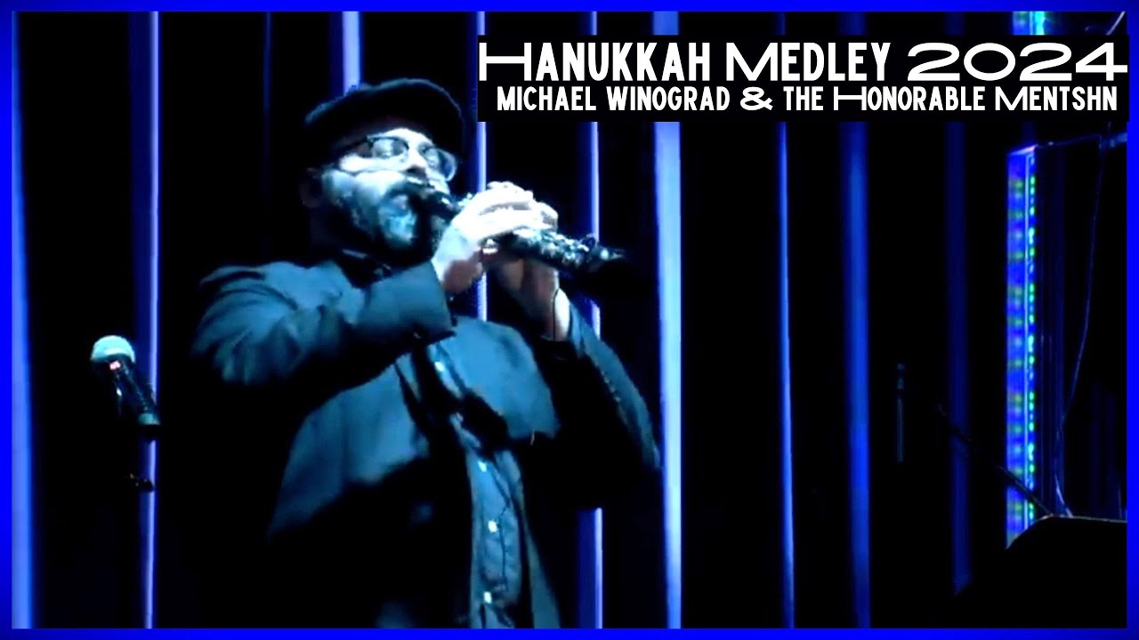Michael Winograd & the Honorable Mentshn // Hanukkah Medley 2024 - YouTube