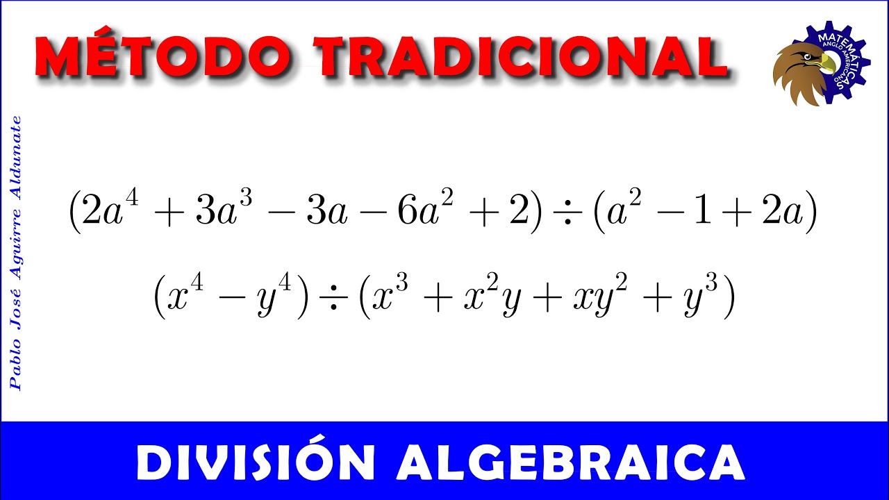División algebraica (1 de 8: Método tradicional) - YouTube