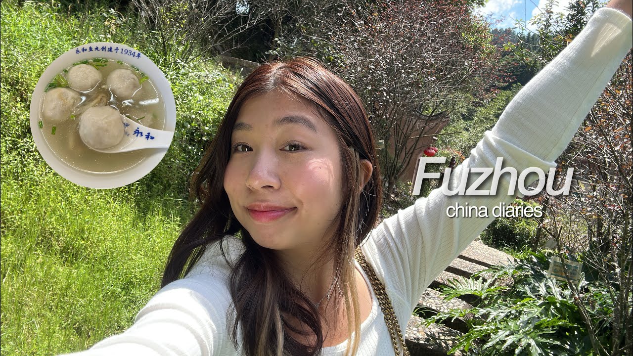 fuzhou: exploring my parents hometown + eating fujianese food | china ...