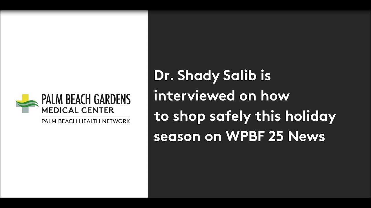 Dr. Shady Salib is interviewed on how to shop safely this holiday ...