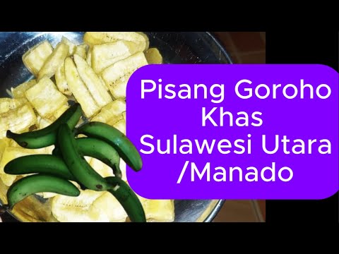 Pisang Goroho, Cara Buat Yang Sederhana Enak Khas Sulawesi Utara!!