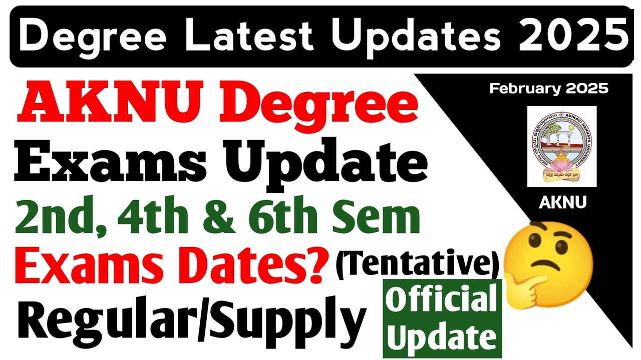 AkNU Degree Exams Date 2nd 4th 6th Sem Regular Supply Exams Official ...