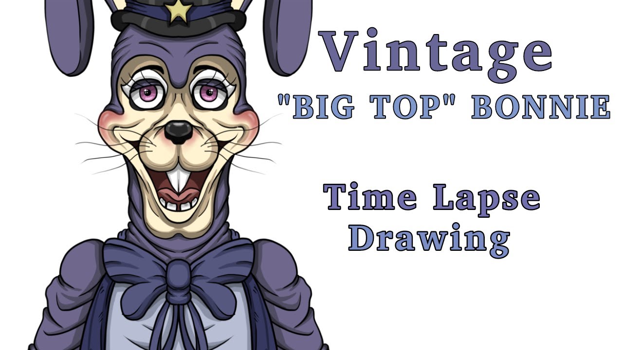 Drawing my Vintage "Big Top Bonnie" Concept | EXTENDED TIME LAPSE ...