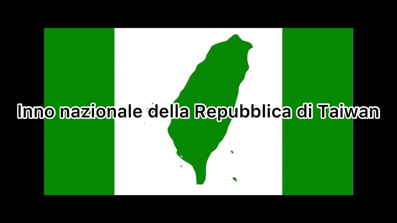 Inno nazionale della Repubblica di Taiwan Italian lyrics version - YouTube