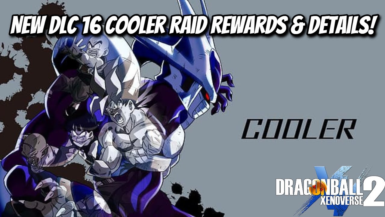Dragon Ball Xenoverse 2 NEW DLC 16 Cooler Raid Rewards & Details! # ...