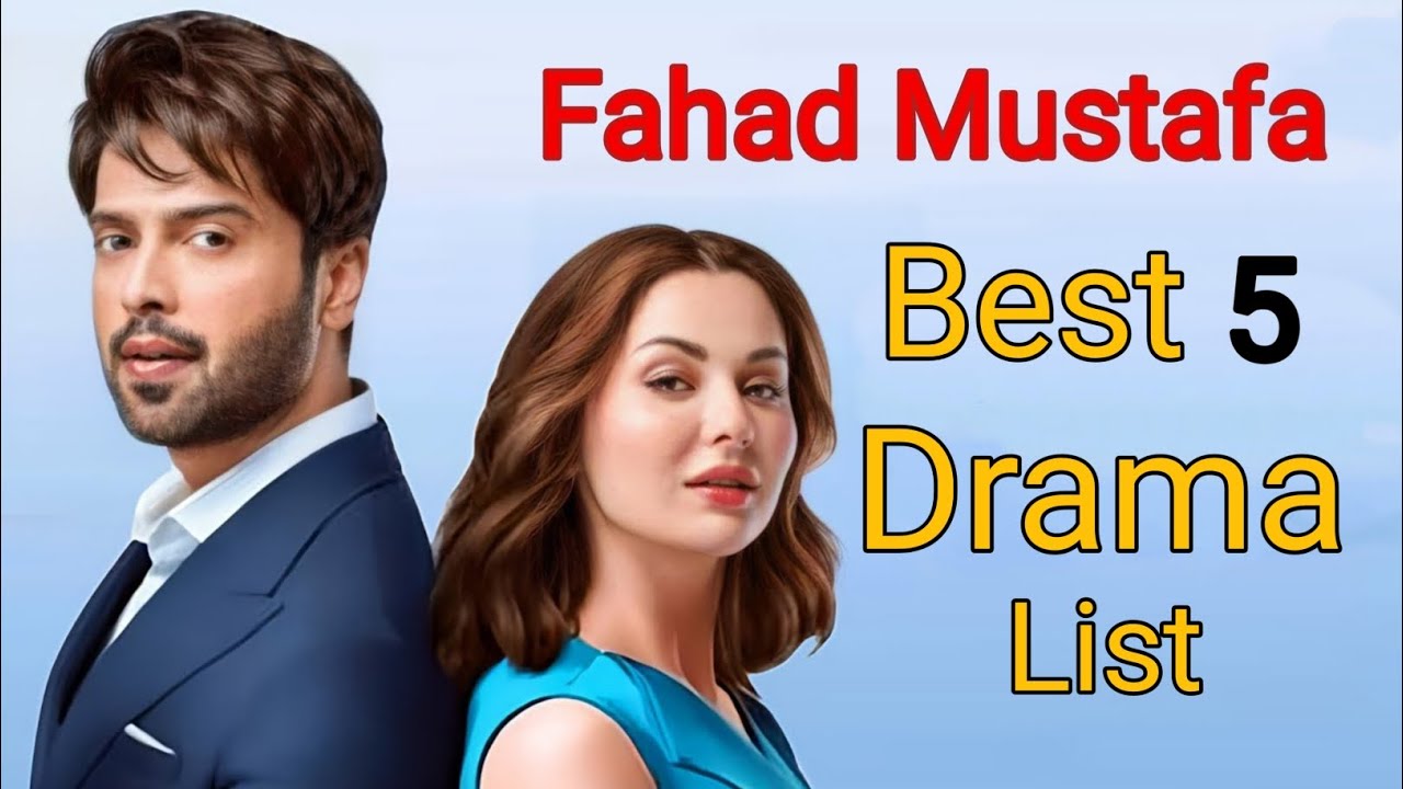 Fahad Mustafa top 5 best drama List - YouTube