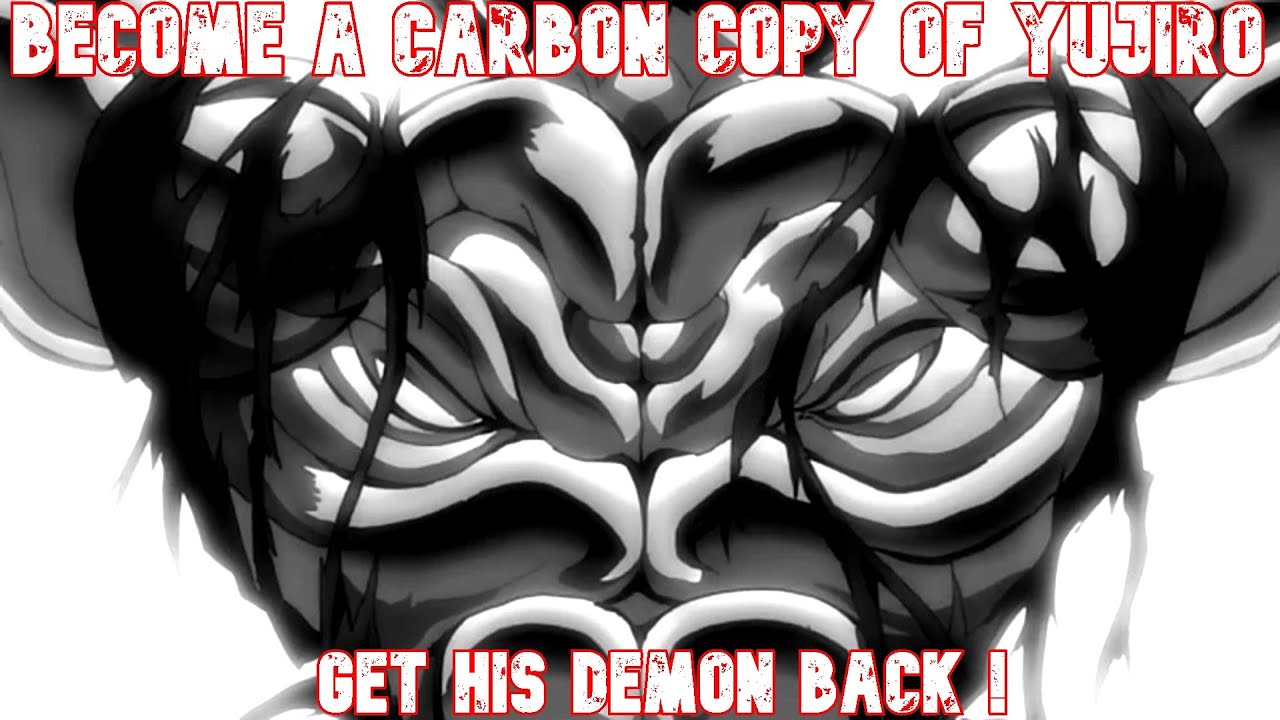 YUJIRO HANMA SUBLIMINAL : GET YUJIRO'S PHYSIQUE AND DEMON BACK ! - YouTube