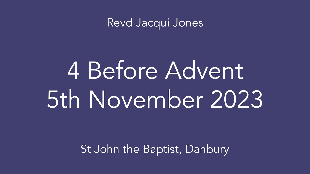 4 before Advent - St John's, Danbury - YouTube