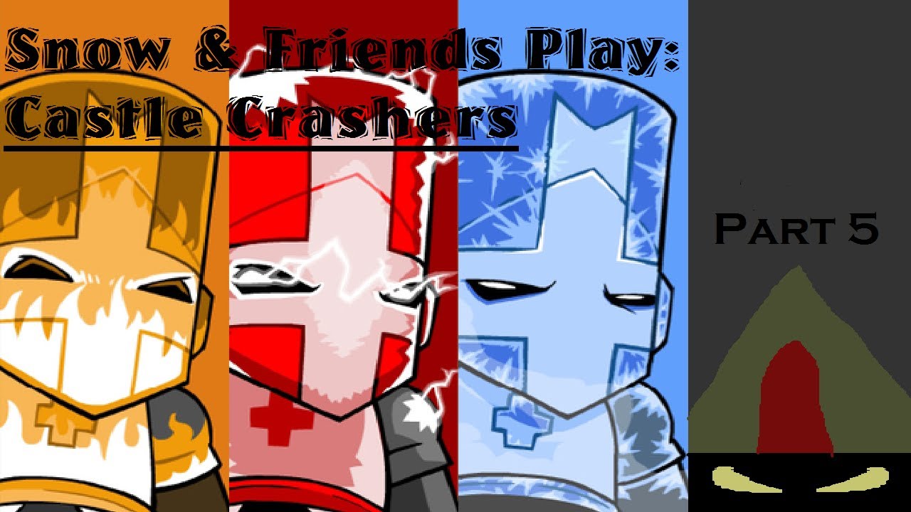 Snow and Friends Play "Castle Crashers" Part 5 (Ninja Pirates, Aliens ...