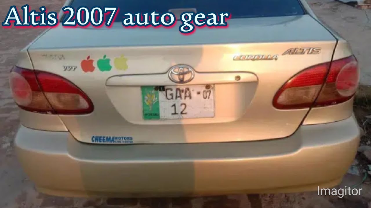 toyota corolla altis 2007 model | altis corolla for sale | auto gear ...