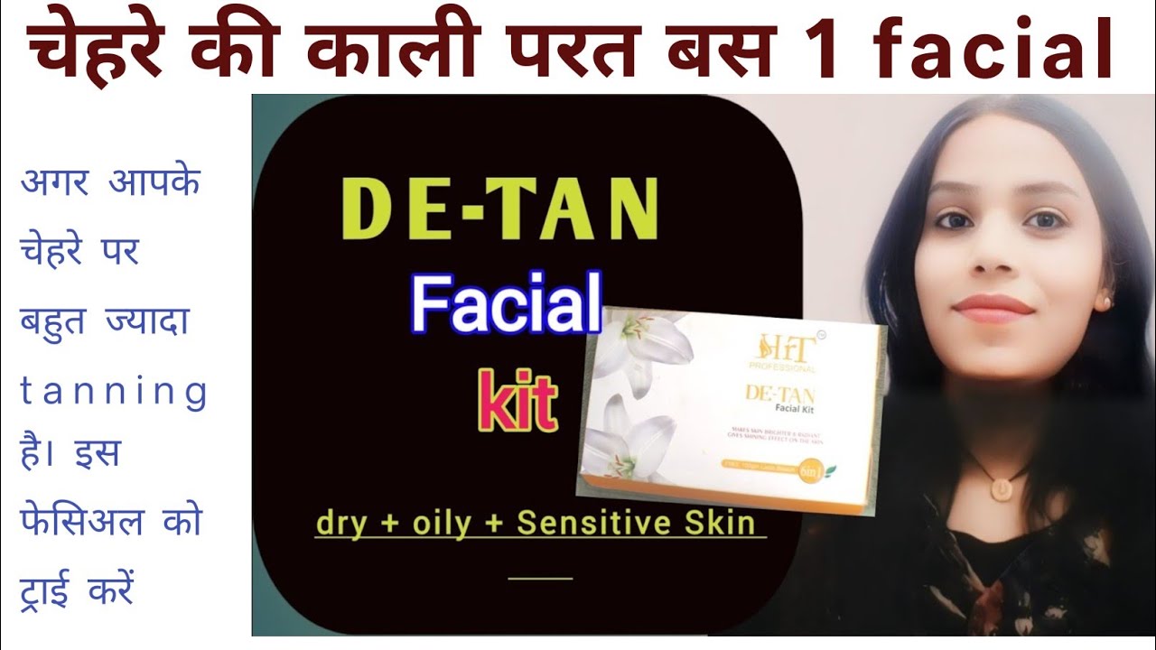De-tan Facial Kit Review / De-tan Facial step/best facial kit for all ...