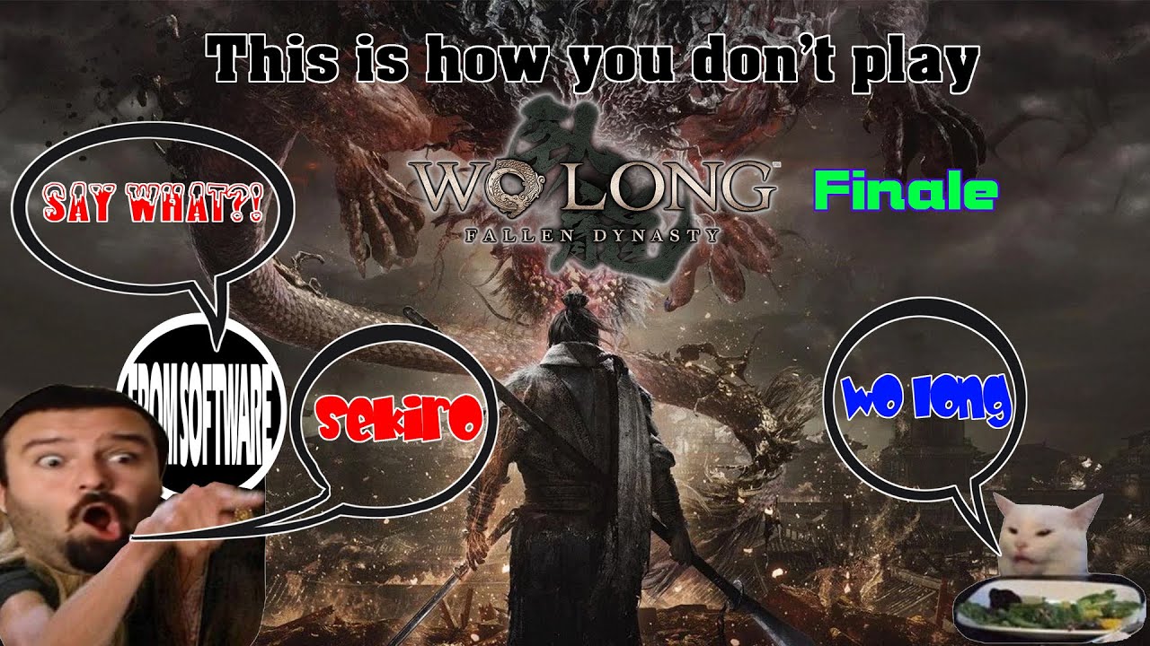 This is How You Don't Play Wo Long: Fallen Dynasty #2(Finale) - YouTube