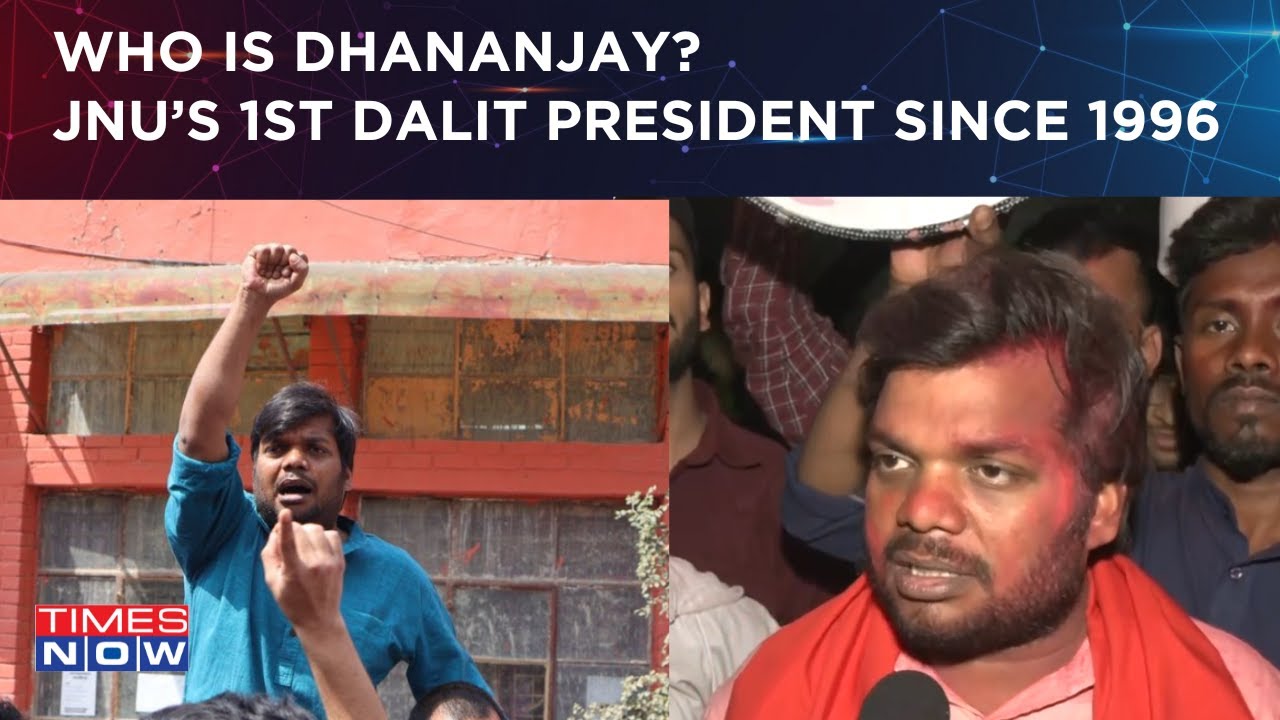 JNU Polls: Dhananjay Becomes JNU's First Dalit President Since 1996 ...