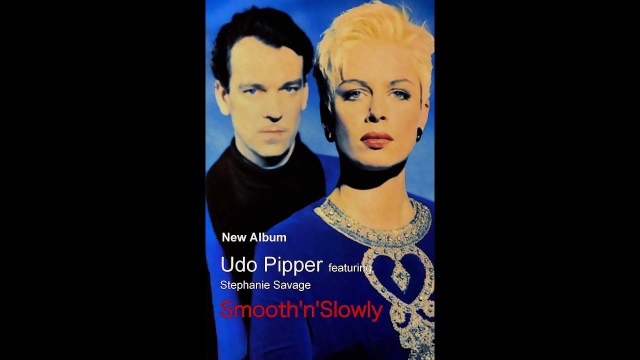 Udo Pipper Feat. Stephanie Savage Smooth'n'Slowly (Trailer) - YouTube