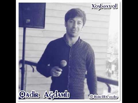 Qadir Agdamli - Xosbext ol 2016