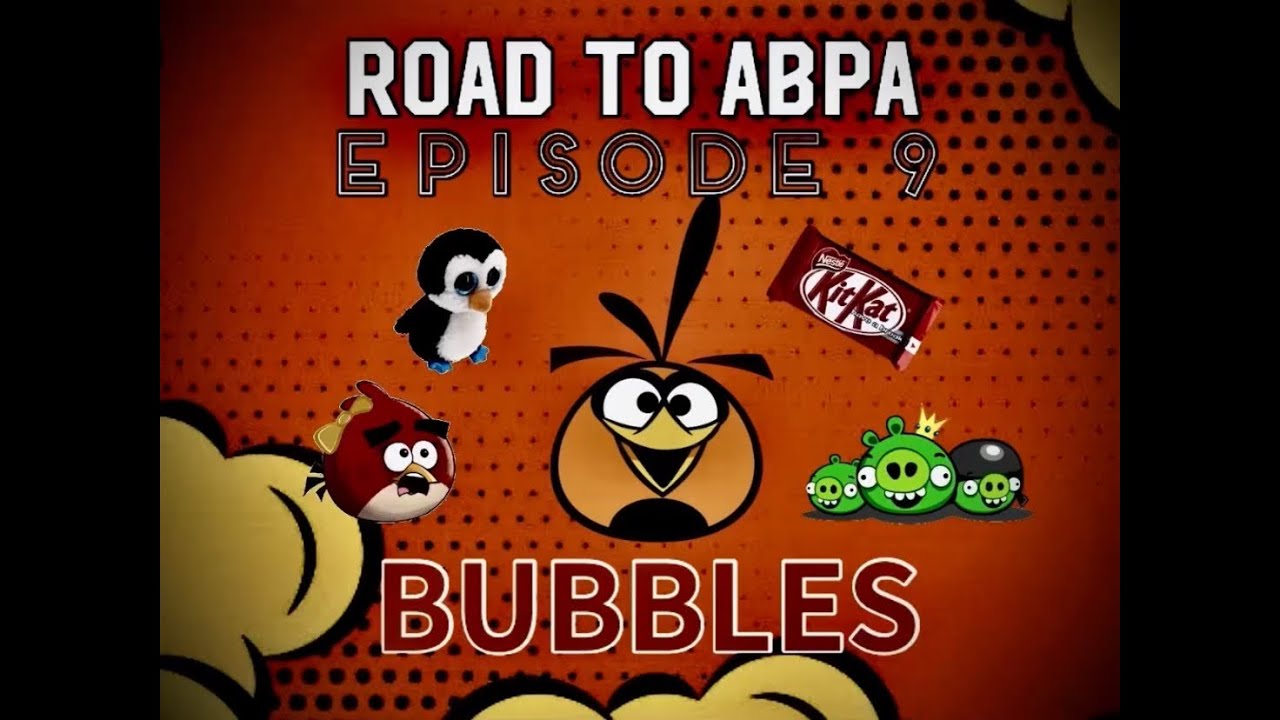 Road to ABPA Episode 9: Bubbles - YouTube