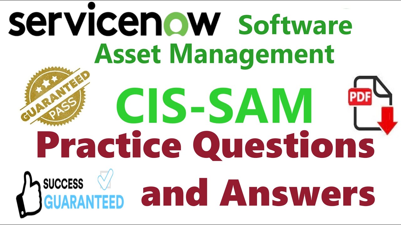 Part#1:ServiceNow CIS-SAM: ServiceNow Software Asset Management (SAM ...