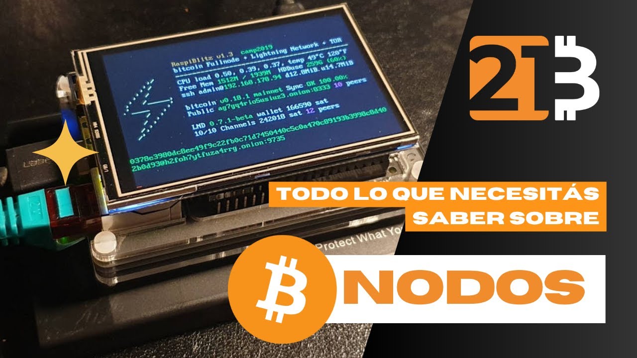 Cómo Crear y Entender los Nodos de Bitcoin | 21 Bitcoin Academy ...