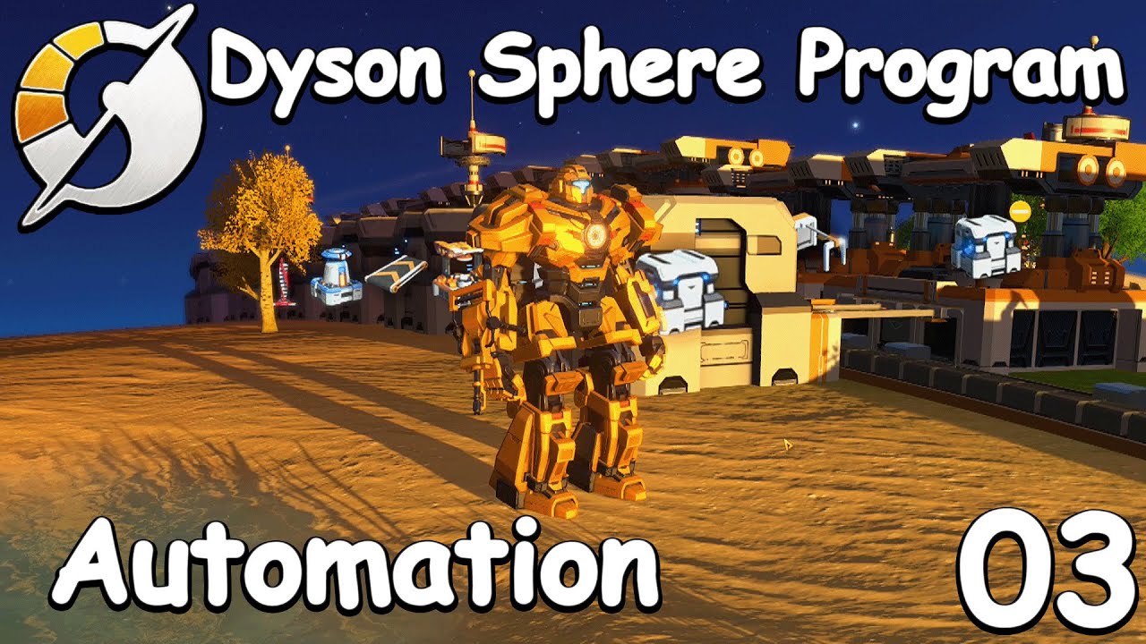 Building Construction Automation - Dyson Sphere Program 2022 - ep 03 ...