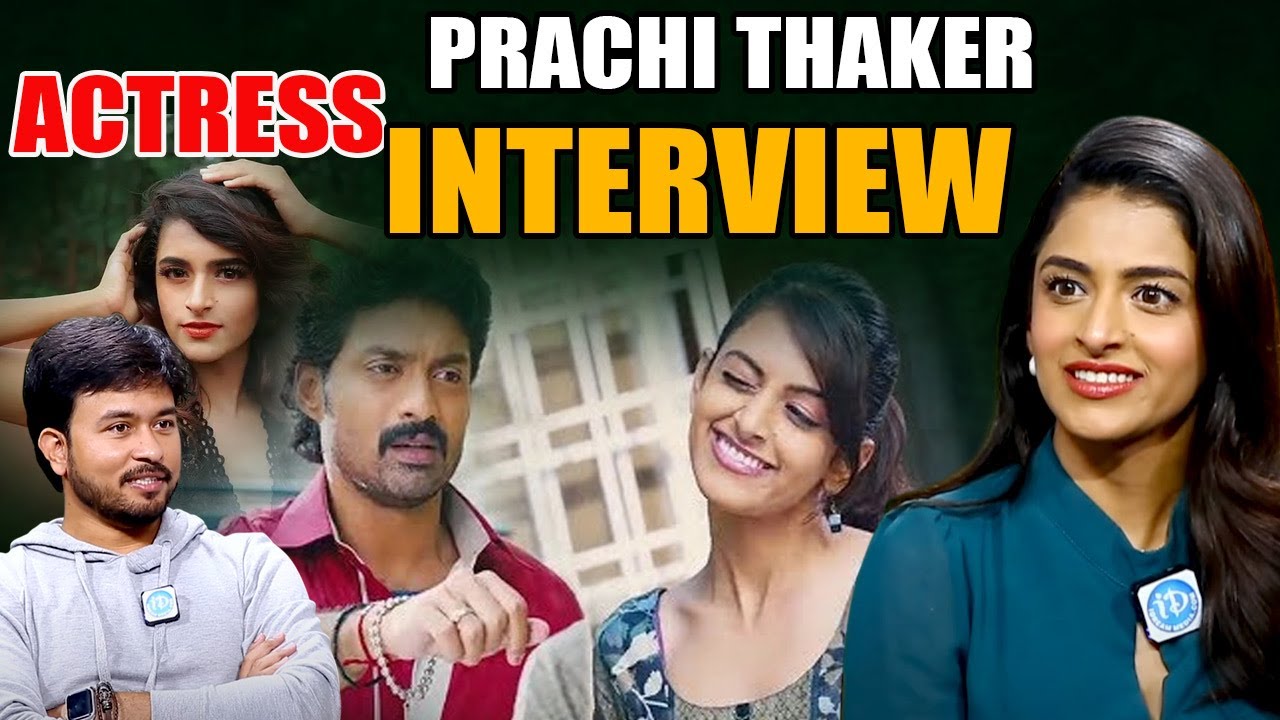 Actress Prachi Thaker Exclusive Interview | Prachi Thaker | Anchor Chanakya | iDreamRayachoty ...