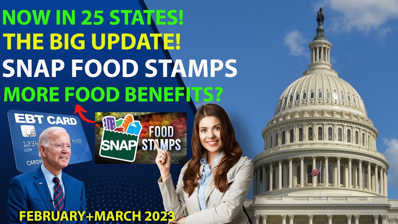 NEW SNAP FOOD STAMPS BENEFITS UPDATE (February March 2023)25 STATES ...