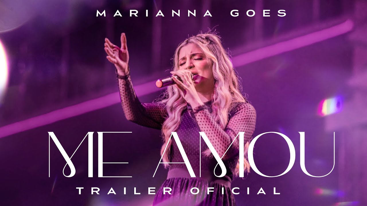 Marianna Goes Me Amou Trailer Oficial Youtube Music