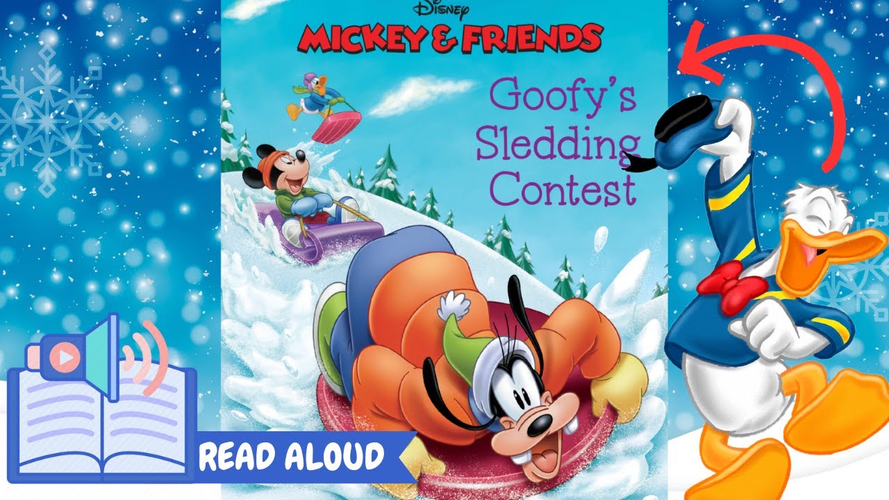 READ ALOUD: Mickey and Friends – Goofy’s Sledding Contest | Fun Winter ...