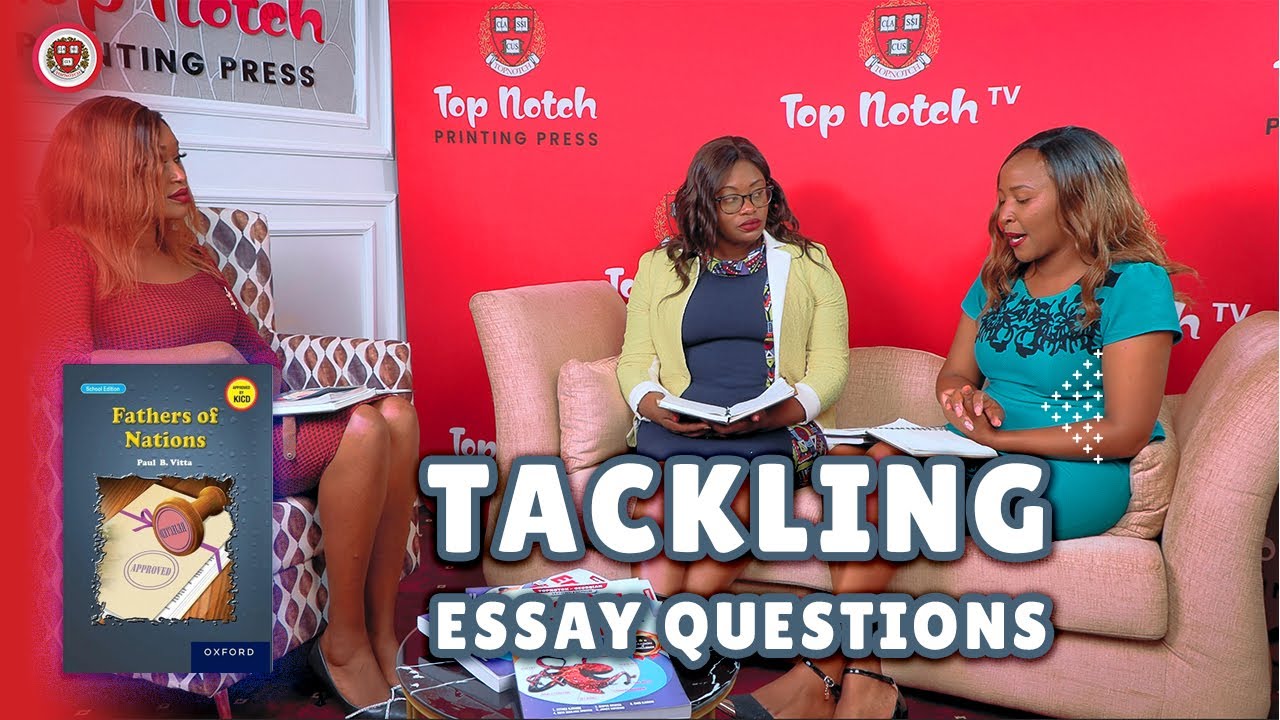 KCSE Paper 2 Paper 3 Tackling Essay Questions Fathers Of Nations kcse-paper-2-paper-3-tackling-essay-questions-fathers-of-nations