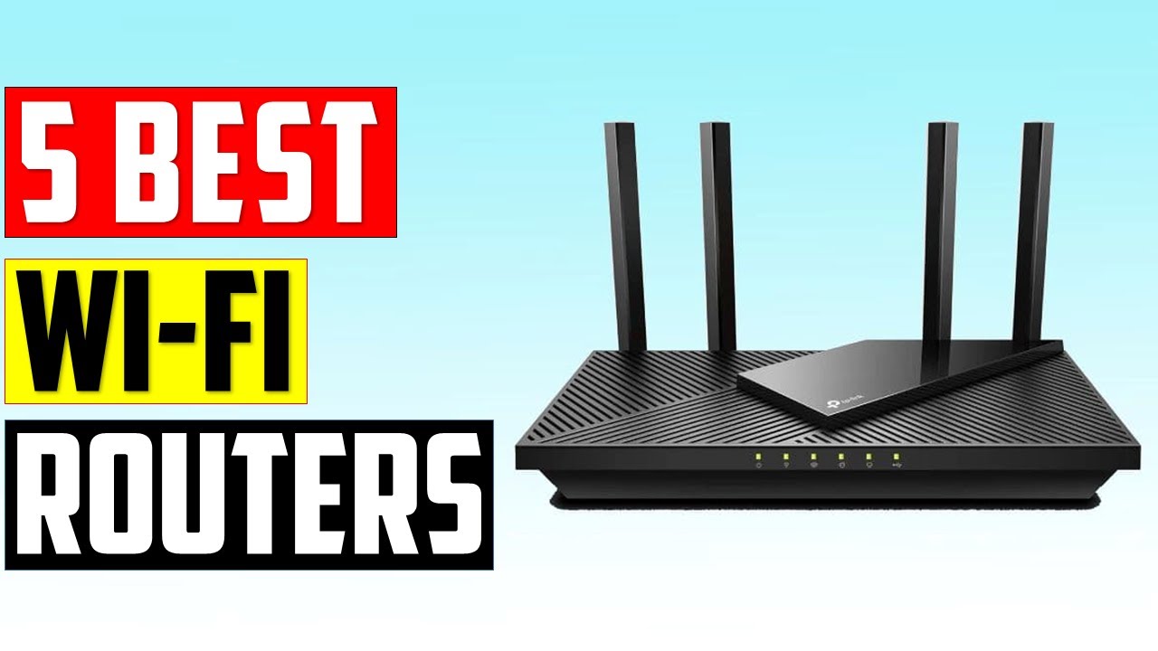 Top 5: Best Wi-Fi Routers in 2025 Reviews - (watch before you buy ...