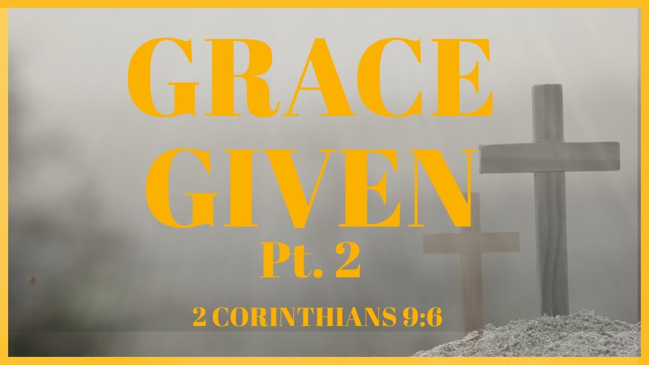 Grace Given Pt. 2 | Sunday Service (1/26/25) - YouTube