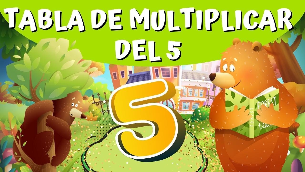 🐻 Tabla de multiplicar del 5 para niños de primaria - YouTube