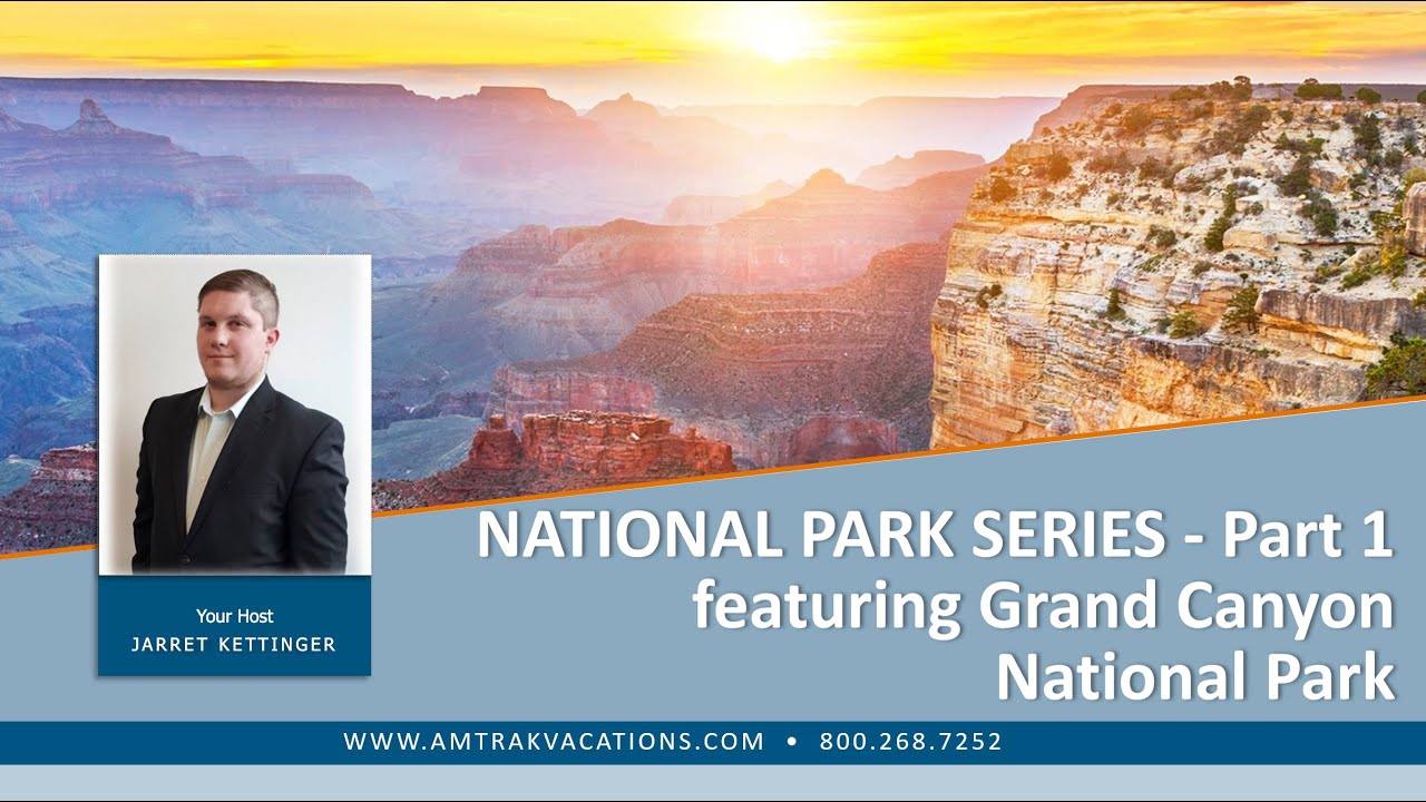 NATIONAL PARK SERIES: Part 1 featuring Grand Canyon National Park - YouTube