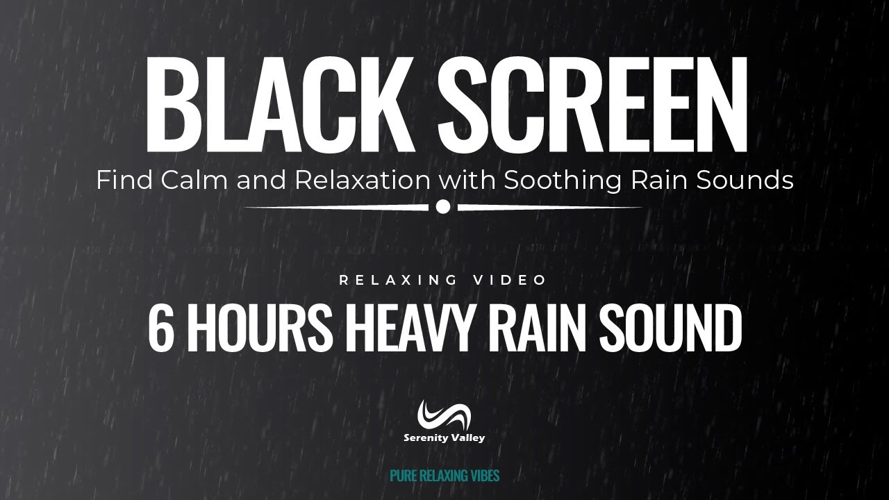 Heavy Rain Sounds | Black Screen Rain Sound for Peaceful Sleep | 6 ...