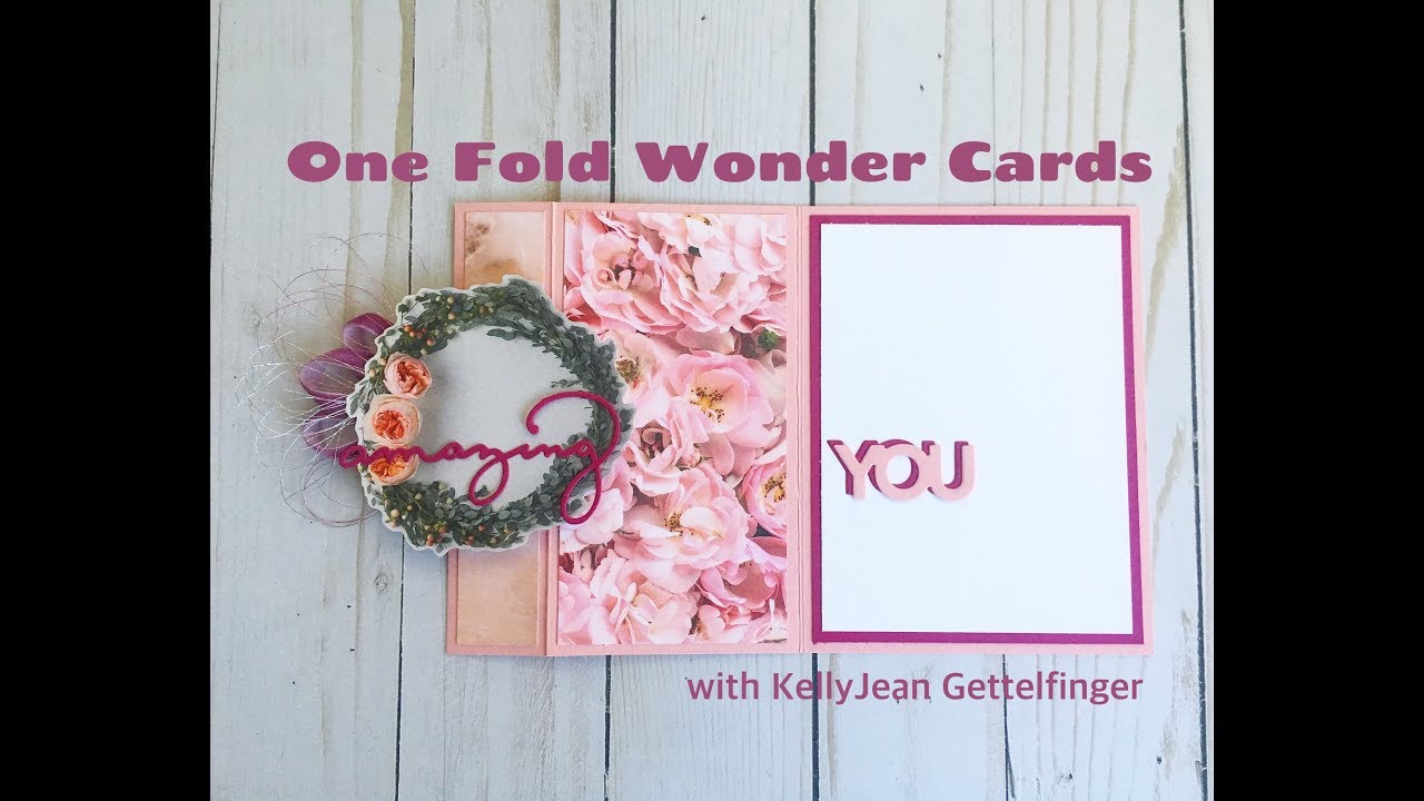 One Fold Wonder Cards #3 with Kelly Gettelfinger - YouTube