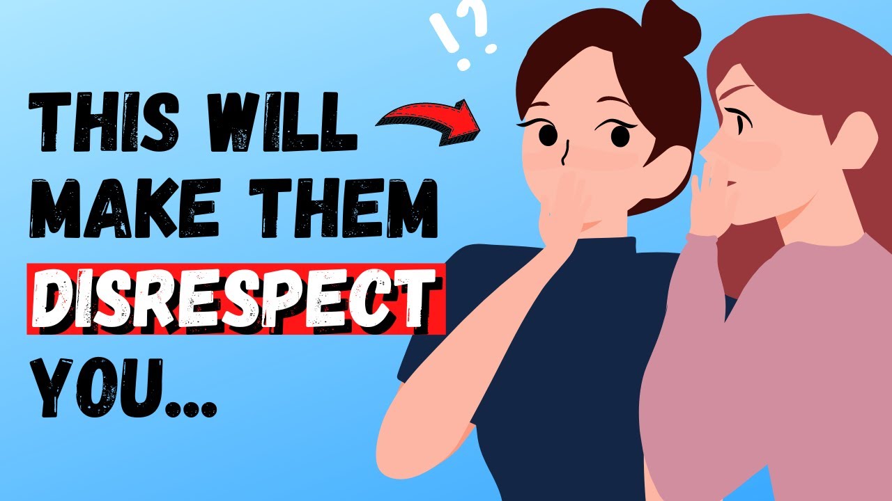 13 Common Habits That Make People Disrespect You (Psychology) - YouTube