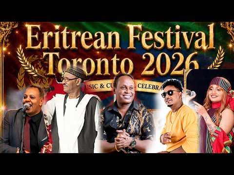 Eritrean Festival Toronto 2026 Part 1 / Dawit Shilan / Gebreluul / Wedi shek /Mebrie Adunia / Kidan