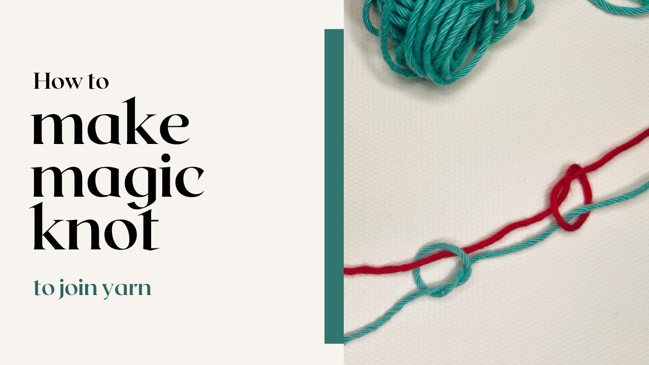 How to make MAGIC KNOT to join yarn | Jolly Lizard's Crochet Basics ...