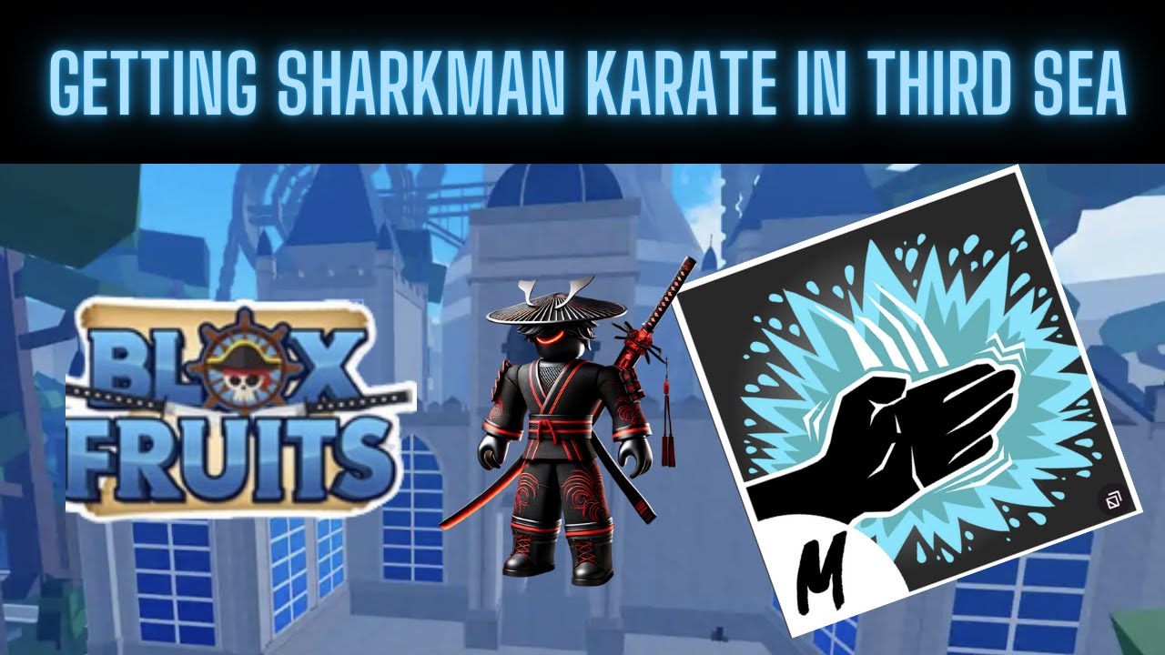 How to Get Sharkman Karate FAST in Third Sea! | Blox Fruits Guide - YouTube